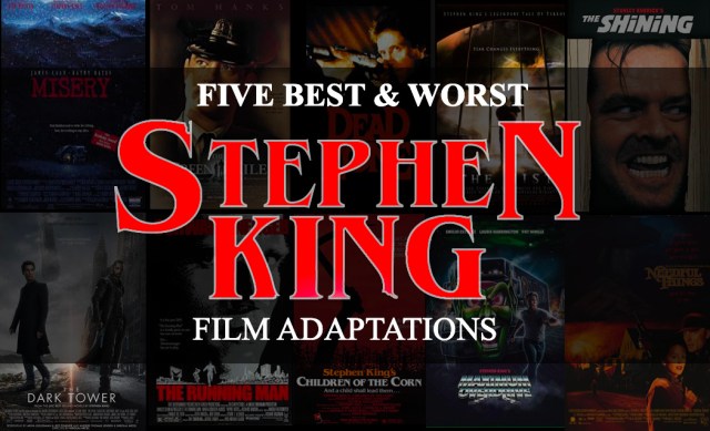 The FlixList: Five BEST and WORST Stephen King’s film adaptations ...